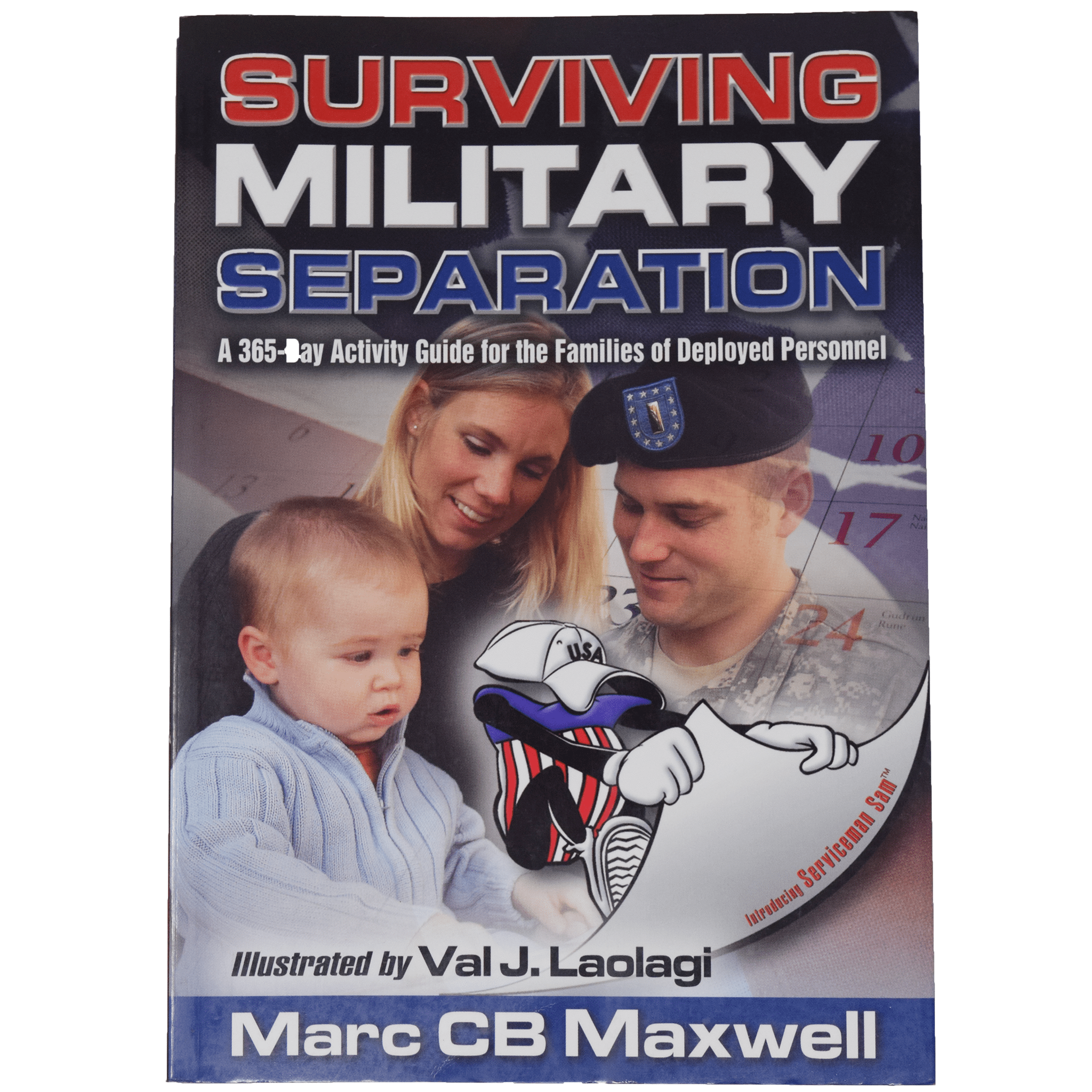 Surviving Military Separation: A 365-Day Activity Guide for the Famili ...